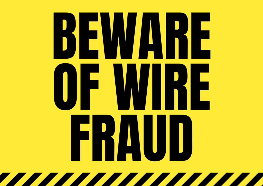 Wire Fraud-What You Need To Know To Stay Safe - Lee Ernst Group